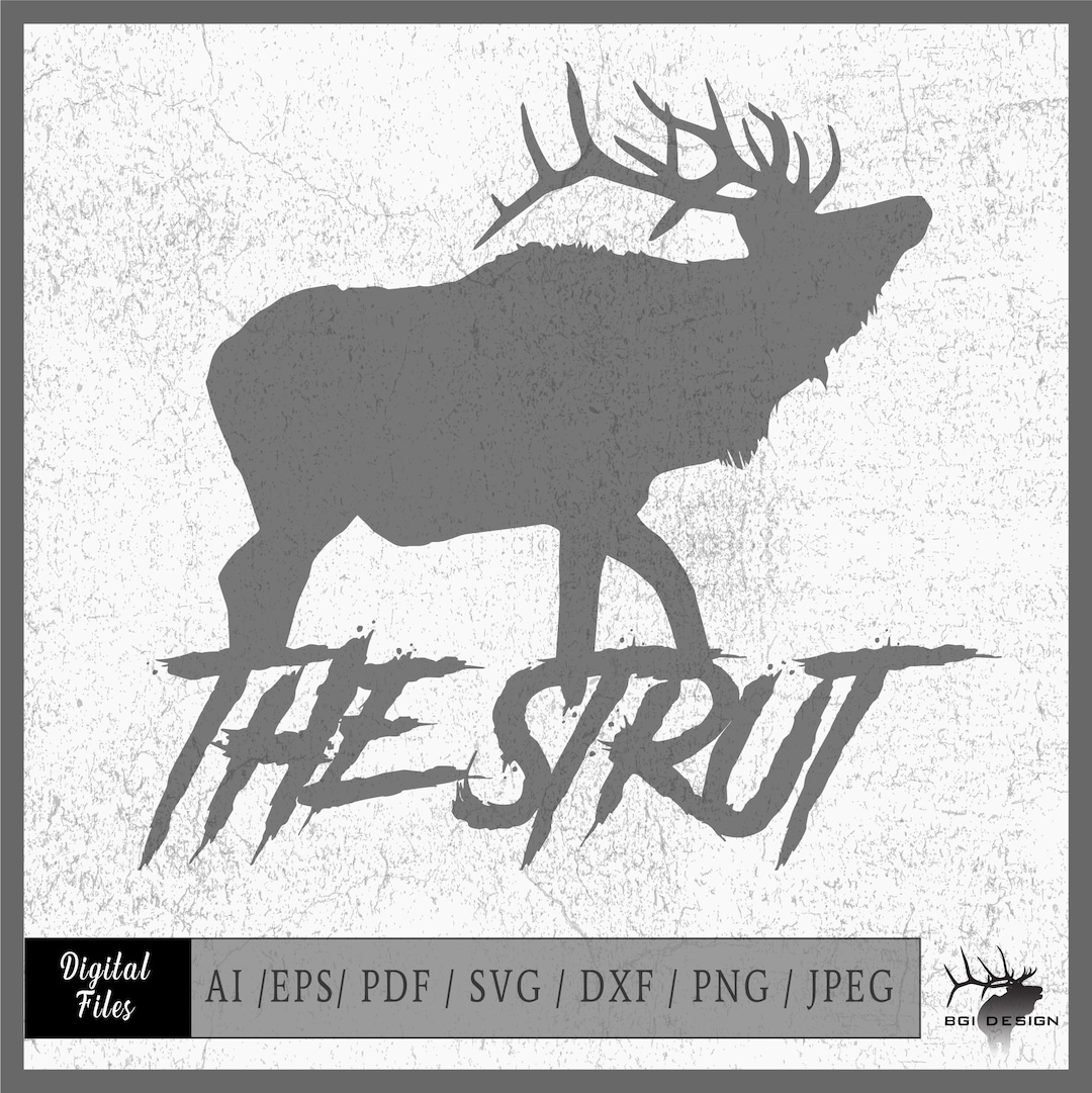 Bull Elk Strut Vector Eps / Ai / Svg / Png the Strut - Etsy