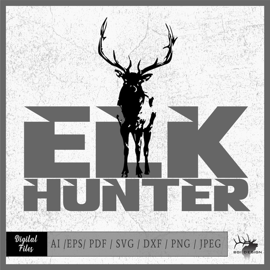 Elk Hunter 432 Vector Eps / Ai / Svg / Pdf / Dxf / Png / Jpeg Bull Elk ...