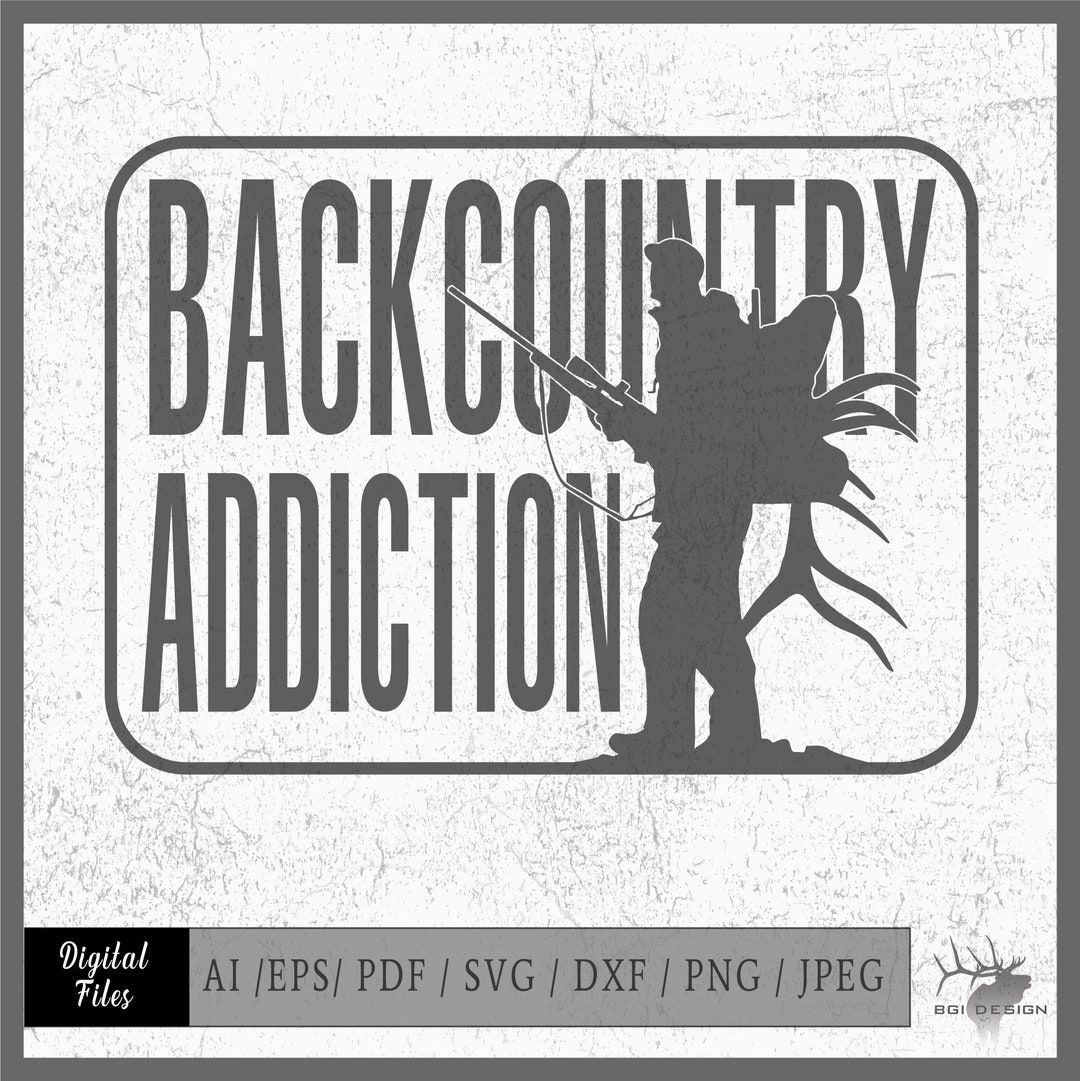 Backcountry Addiction Vector Eps / Ai / Svg / Pdf / Dxf / Png / Jpeg ...