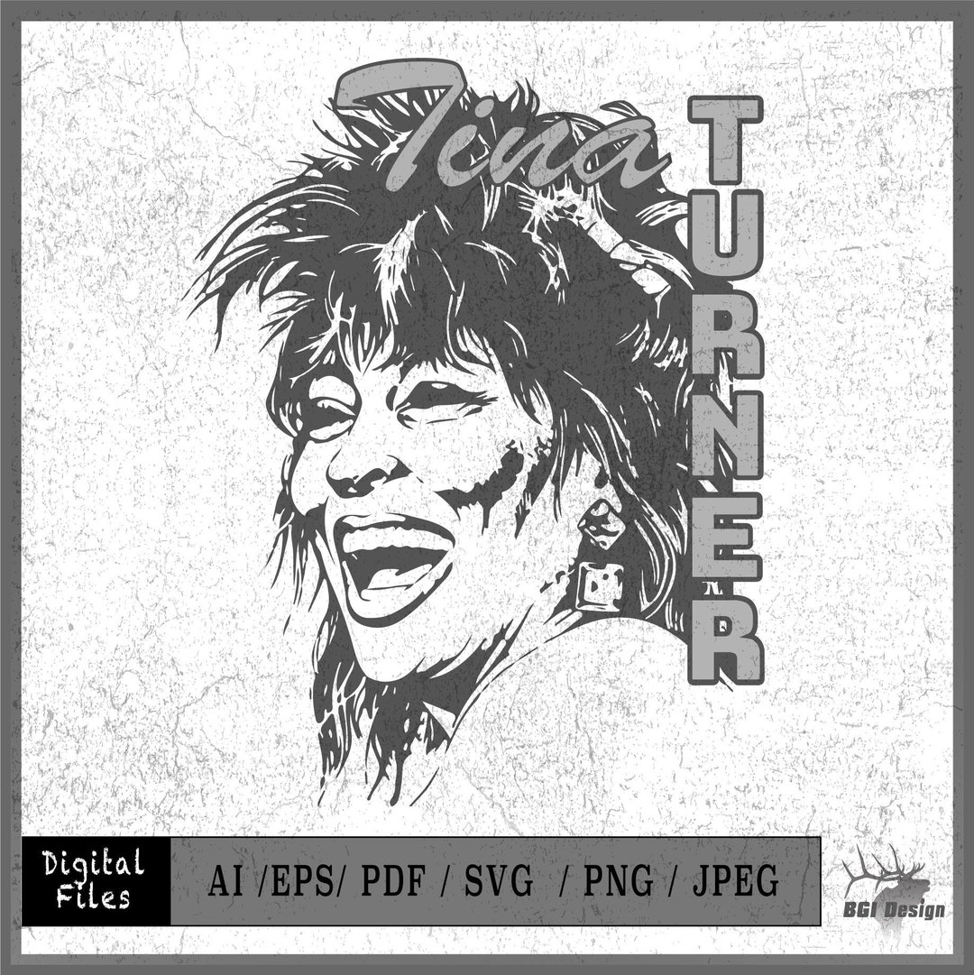 Tina Turner Vector Eps / Ai / Svg / Pdf / Png 5000x5000 Pixels - Etsy