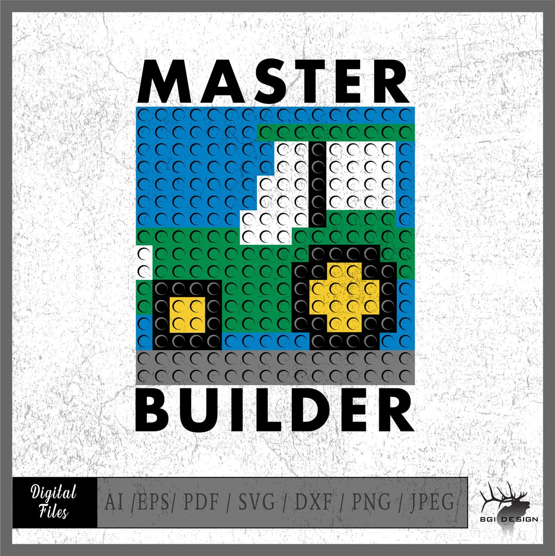 Master Builder Vector Eps / Ai / Svg / Png Legos - Etsy