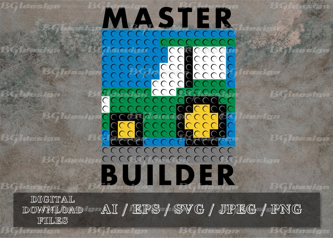 Master Builder Vector Eps / Ai / Svg / Png Legos - Etsy