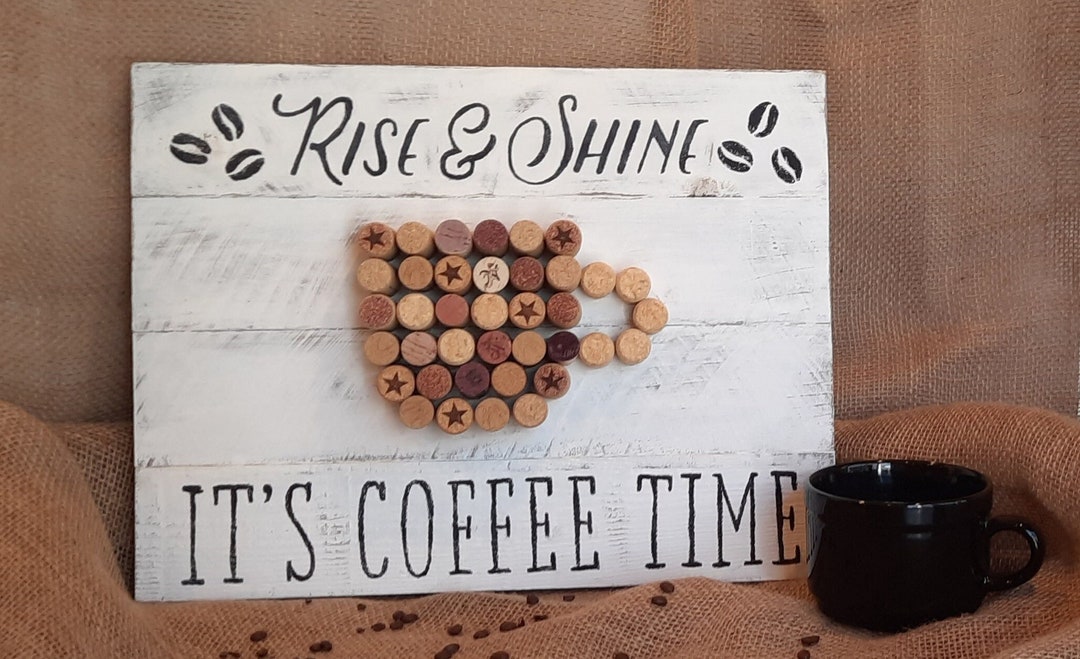 Coffee Sign, Coffee Wall Art, Rise and Shine Sign, It's Coffee Time ...