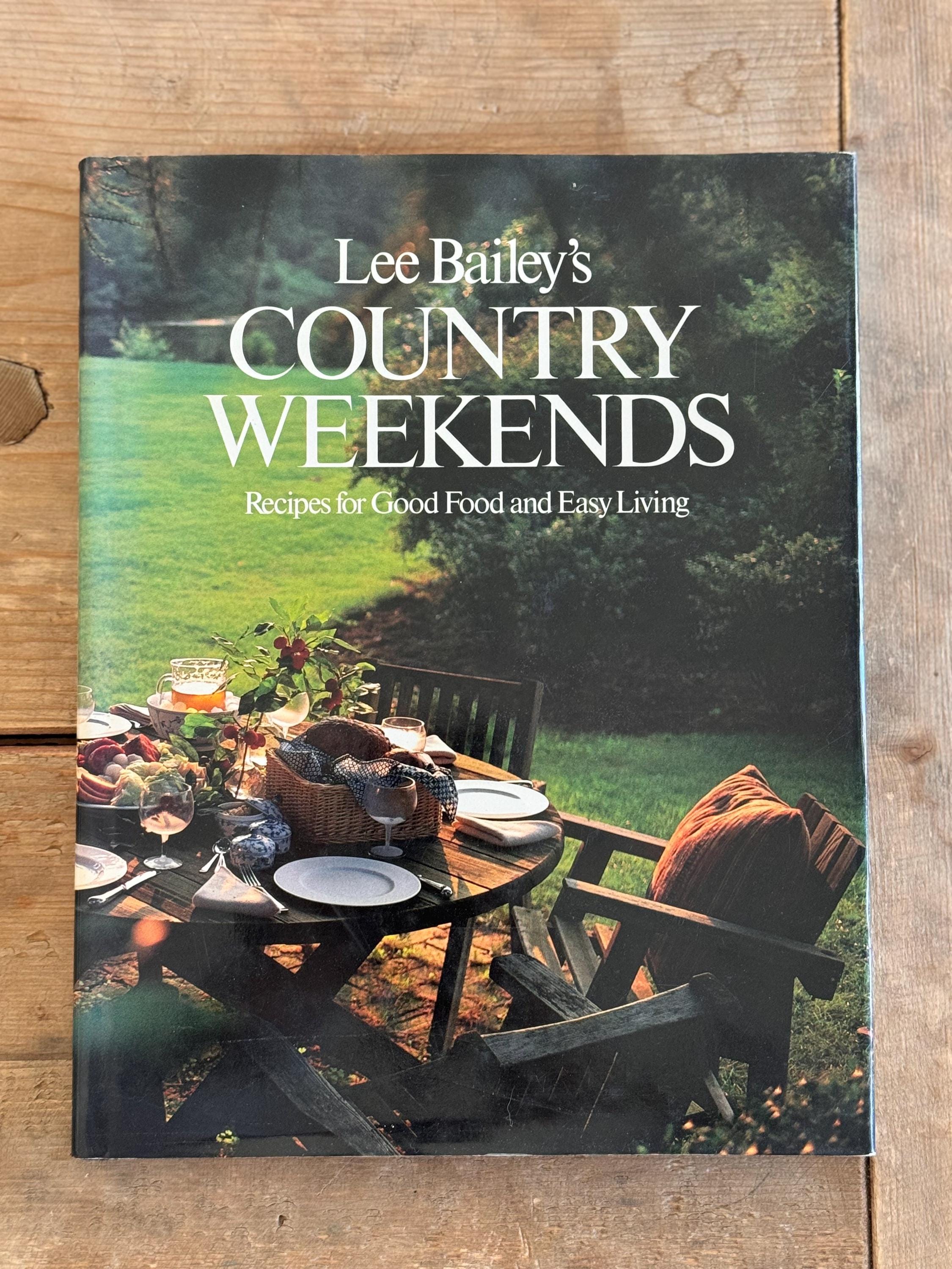 Lee Baileys Country Weekends Vintage Cookbook Country Cooking Easy ...
