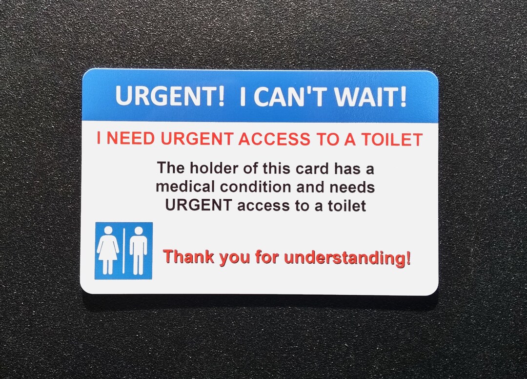 Urgent I Can't Wait Toilet Card Bladder and Bowel Conditions Emergency ...
