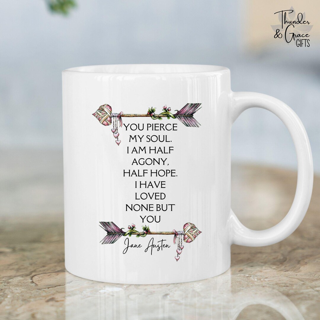 You Pierce My Soul Mug, Boho Arrow Graphic, Jane Austen Quote - Etsy UK