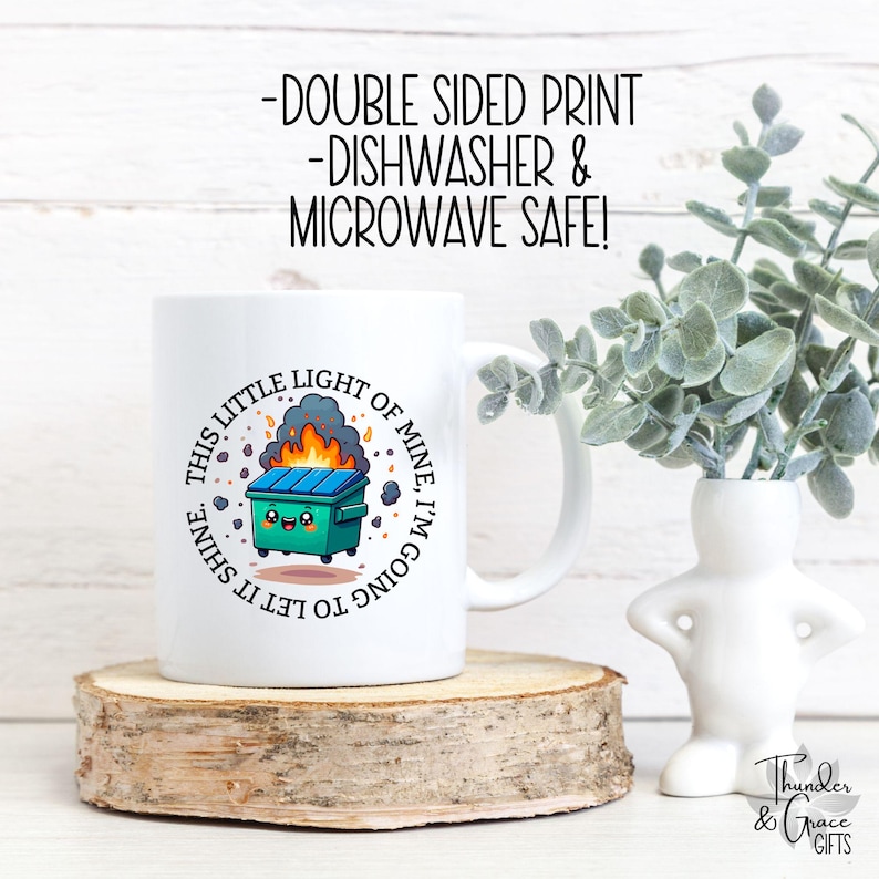 This Little Light of Mine Mug, Sarcastic Dumpster Fire Graphic - Etsy