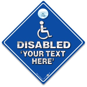 Disabled CUSTOM Car Sign, Personalised Car Sign, CUSTOM Disability Sign ...