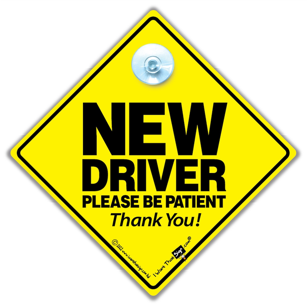 New Driver Car Sign, Novice Driver Advisory Sign, New Driver Please Be ...