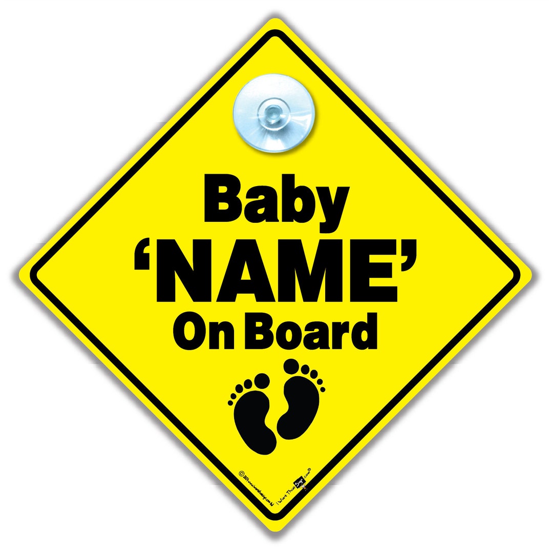 Personalized Baby on Board Sign: Custom Name, Suction Cup Car Safety - Etsy