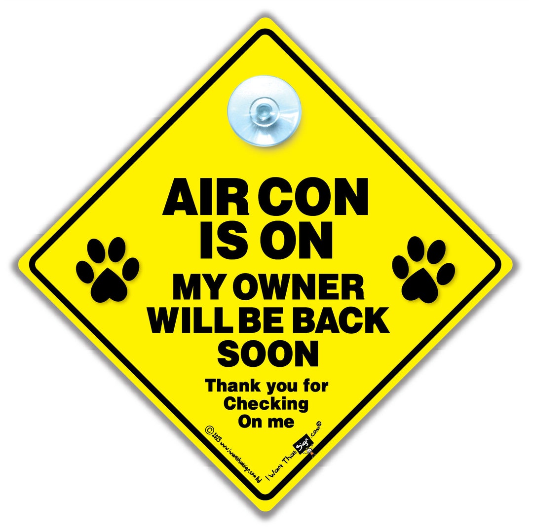 Dog A/C Car Sign: Air Con is On, Owner Will Be Back Soon - Etsy