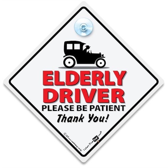 Elderly Driver Please Be Patient Car Sign Elderly Driver Sign | Etsy