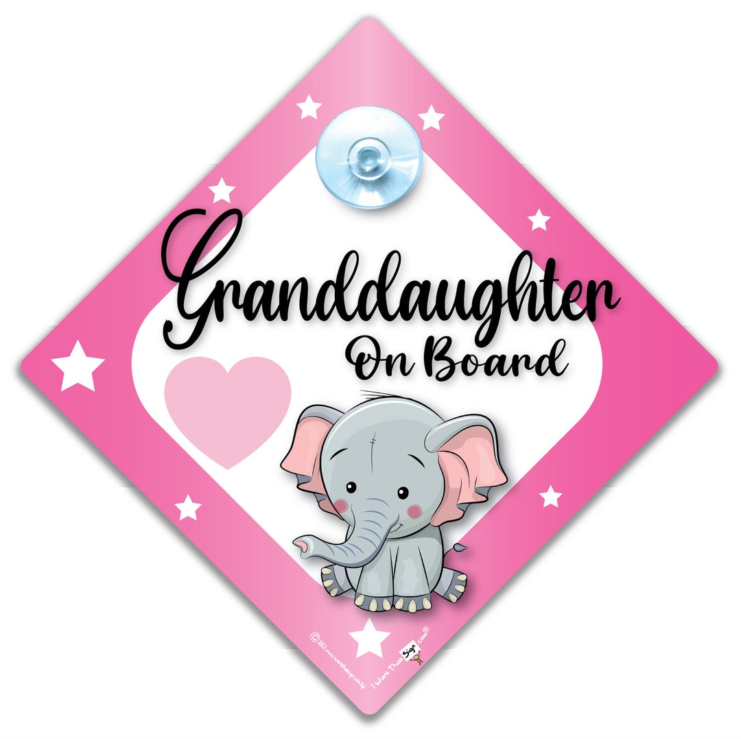 Granddaughter on Board Sign Baby Elephant, Baby on Board Sign, High ...