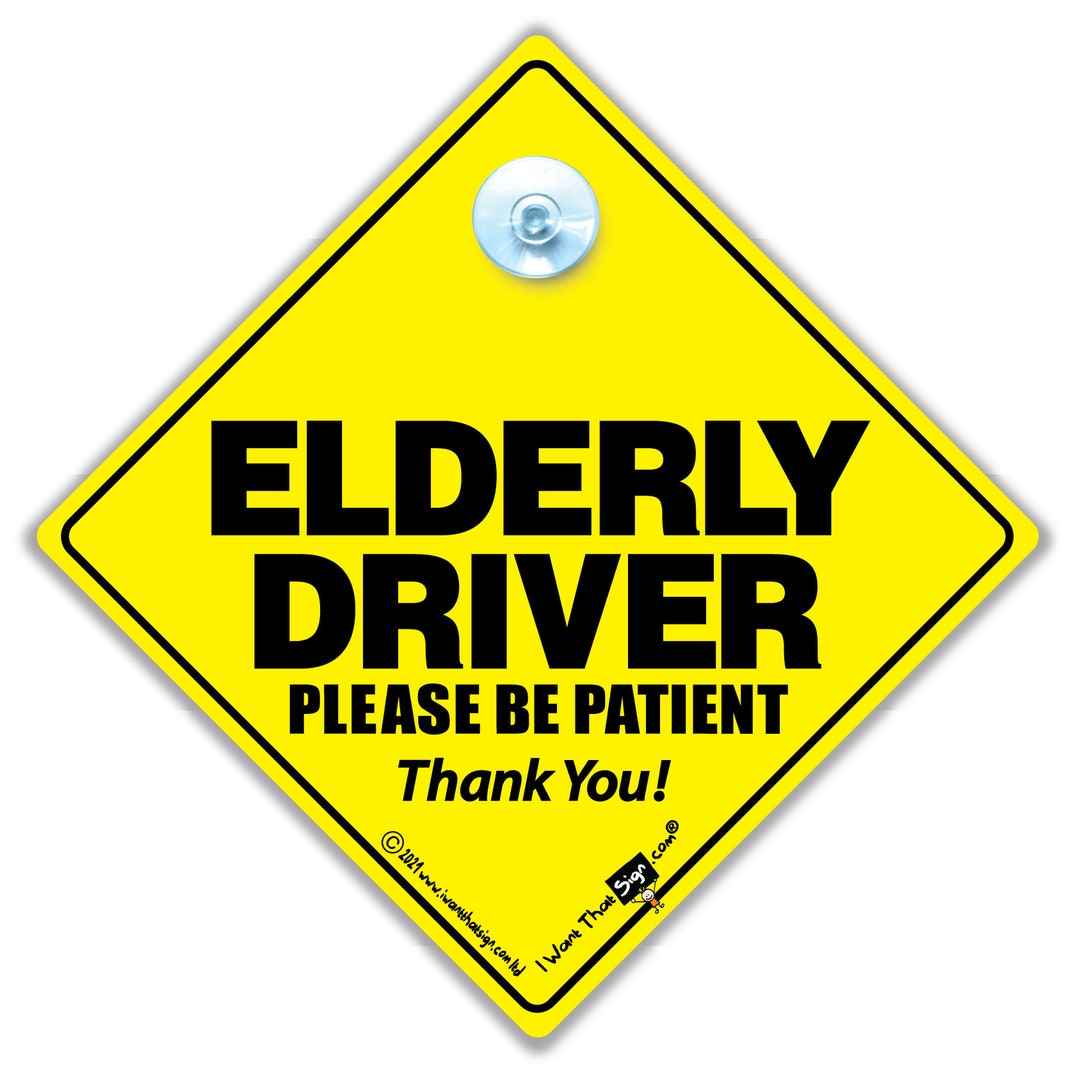 Elderly Driver Please Be Patient Car Sign, Elderly Driver Sign With ...