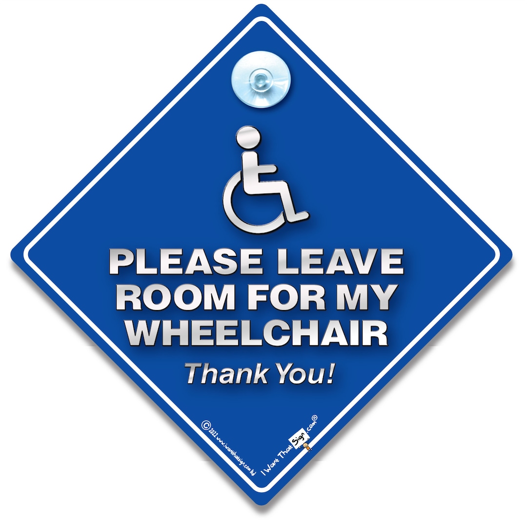 Please Leave Room for My Wheelchair Car Sign, Disabled Driver Sign ...