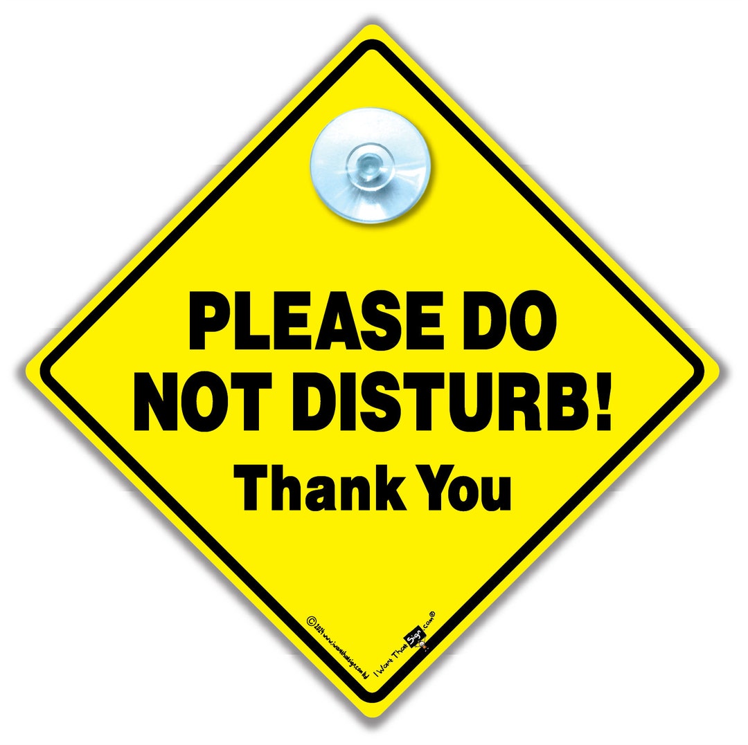 Please Do Not Disturb Sign: Suction Cup Mount, Home, Car, Office (14 X ...