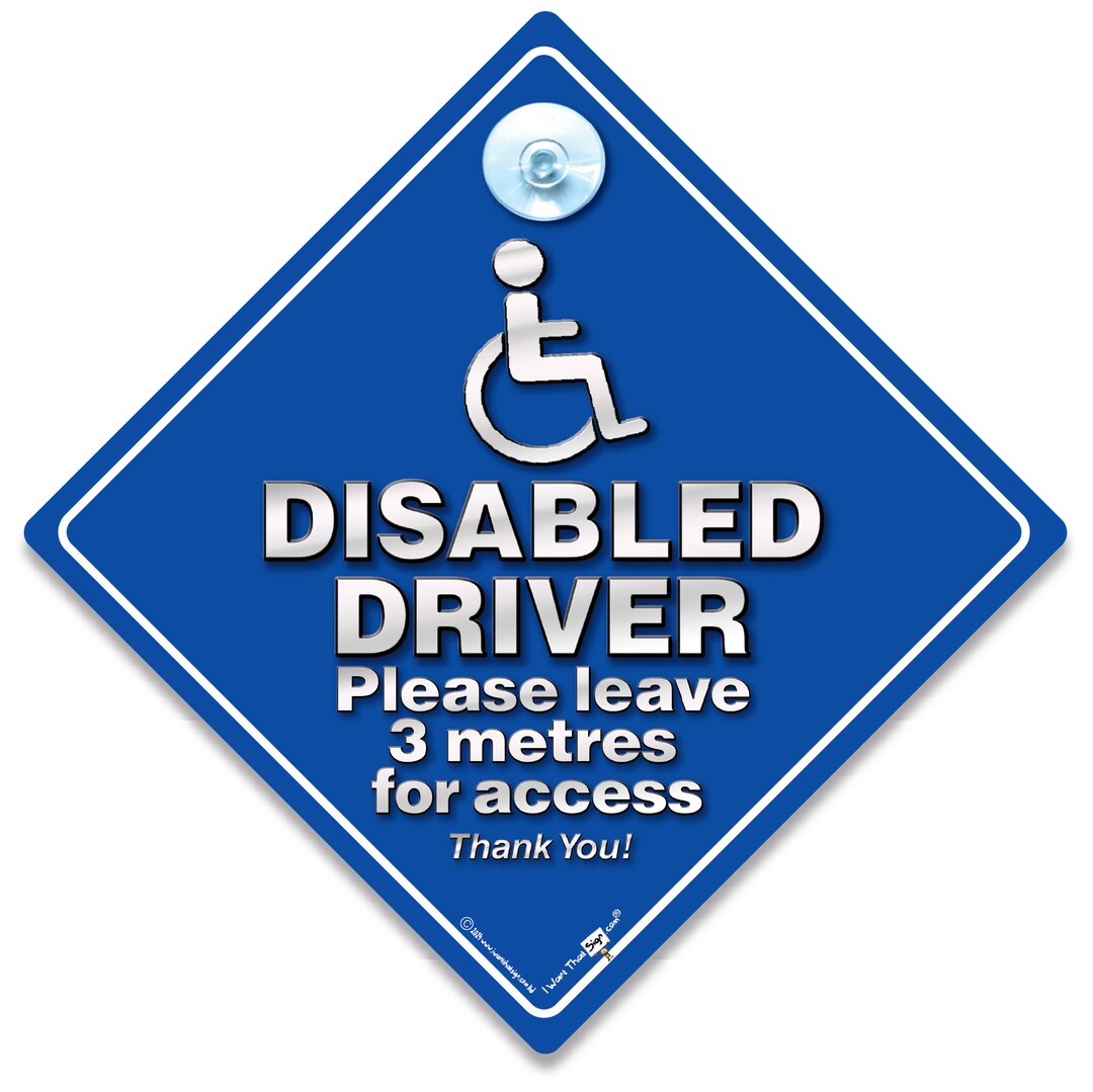 DISABLED Driver Please Leave 3 Metres for Access Car Sign, Disability ...