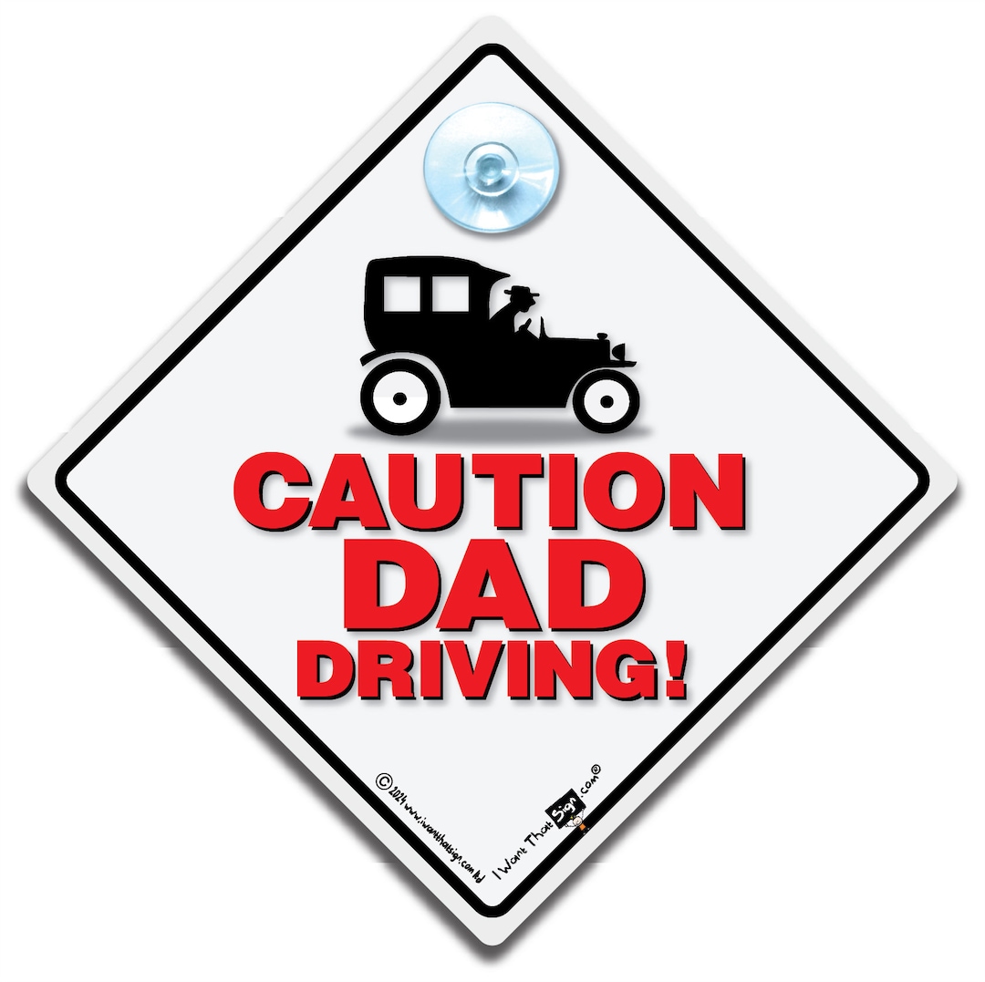 Caution Dad Driving Car Sign, Joke Car Sign for Dad Drivers, Senior ...