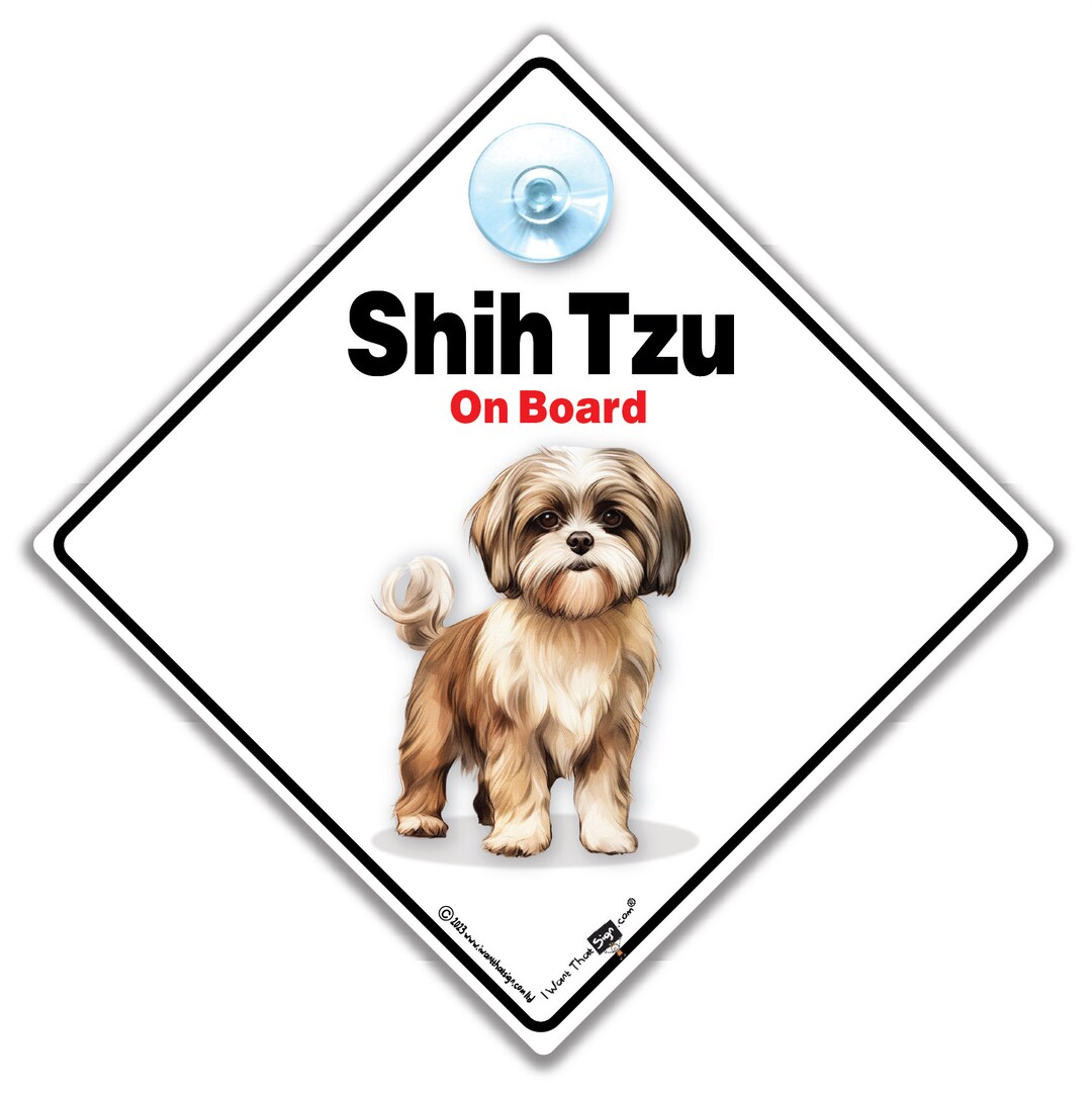 Shih Tzu on Board Sign, Shih Tzu Dog Car Sign, Fur Baby Sign, Shih Tzu ...