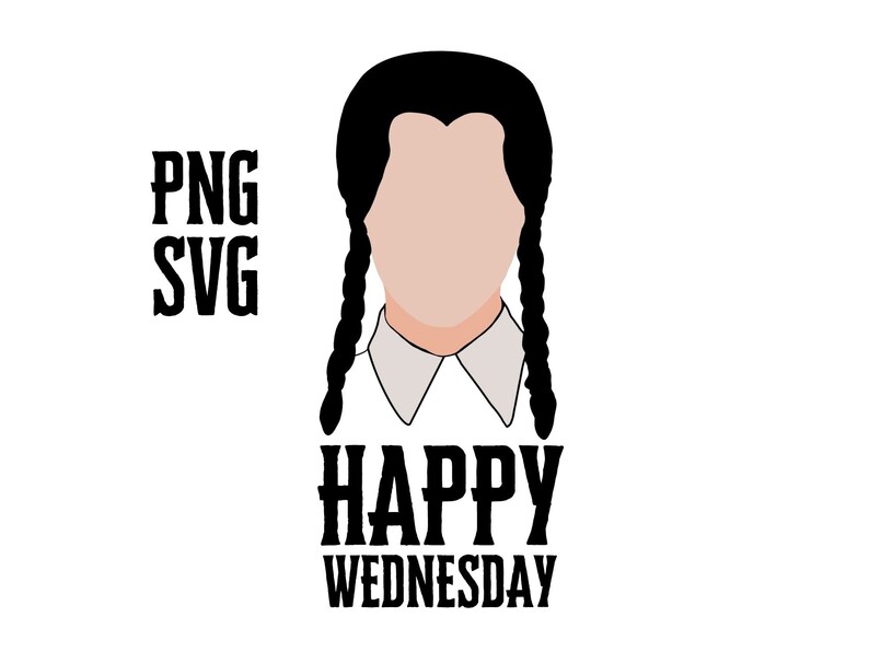 Happy Wednesday PNG & SVG Horror Digital Work Gothic Digital - Etsy