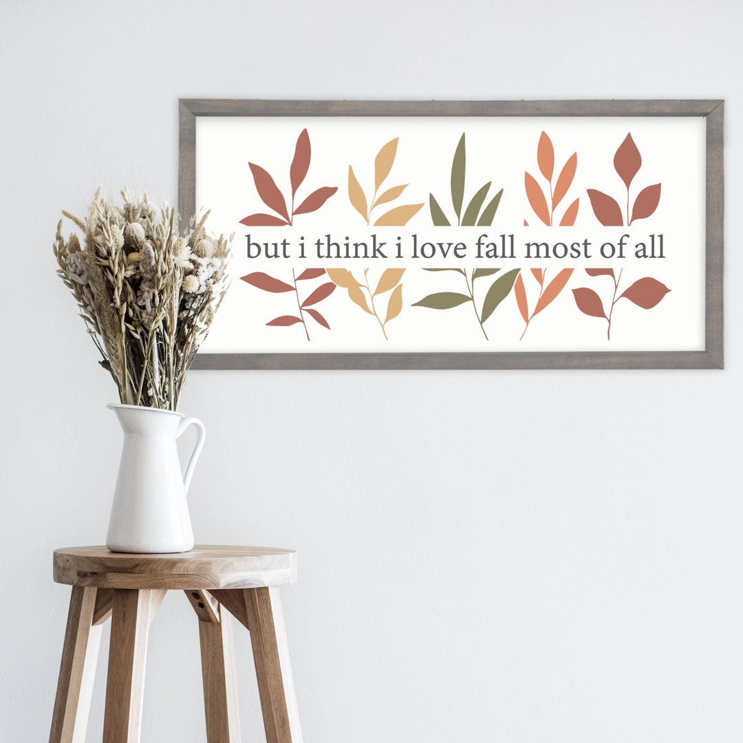 I Love Fall Most of All Sign Fall Sign Fall Home Decor - Etsy