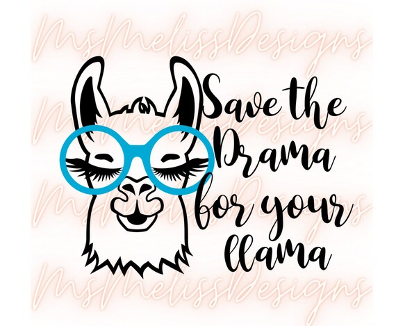 Save The Drama For Your Llama Shirt