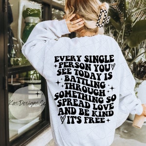 Every Single Person You See Today is Battling Through Something Svg ...