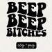 Beep Beep Bitches Svg, Bumper Sticker Svg, Car Decal Svg, Keychain Svg ...