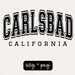 Carlsbad California Svg - California Png - California Sweatshirt ...