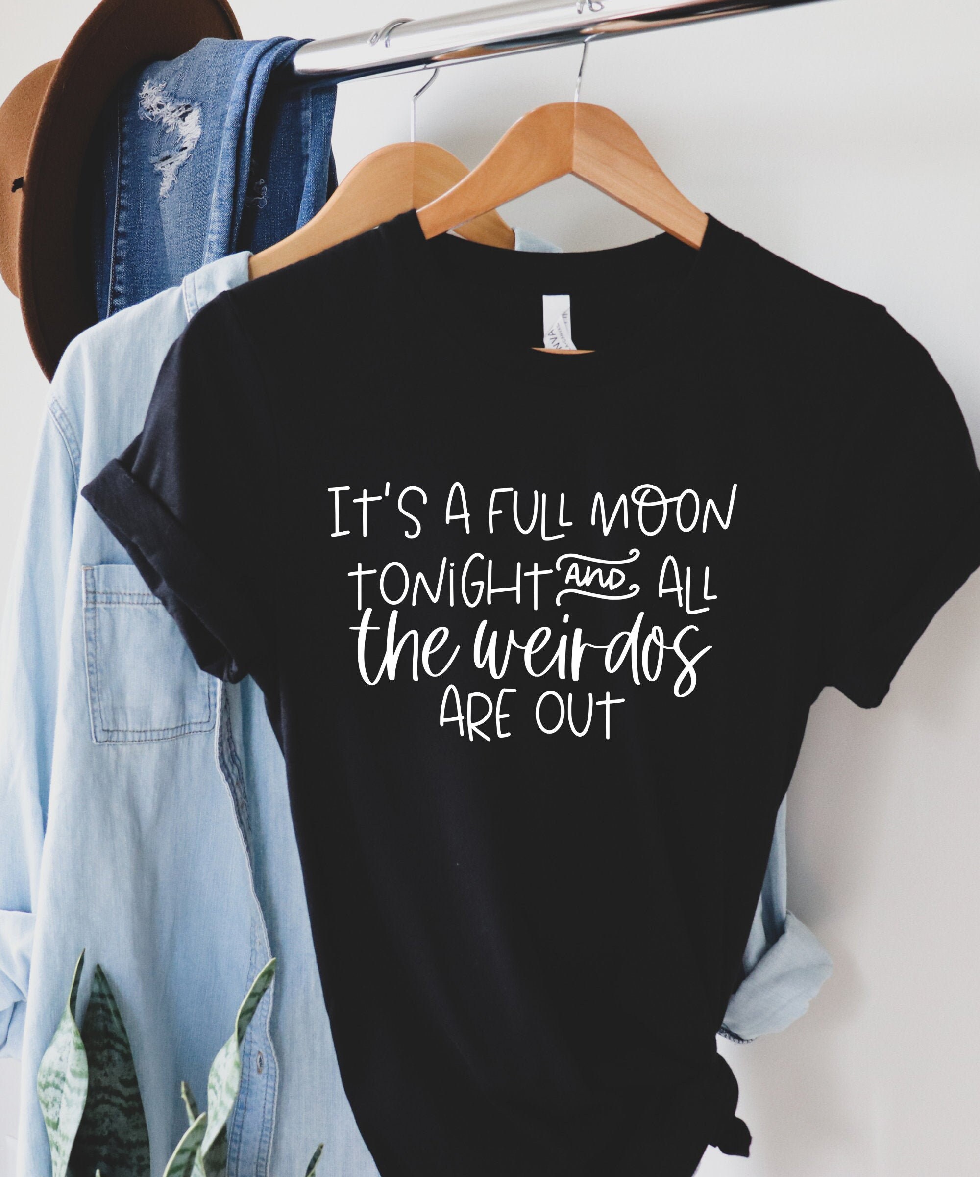 It's a Full Moon Tonight and All the Weirdos Are Out - Etsy