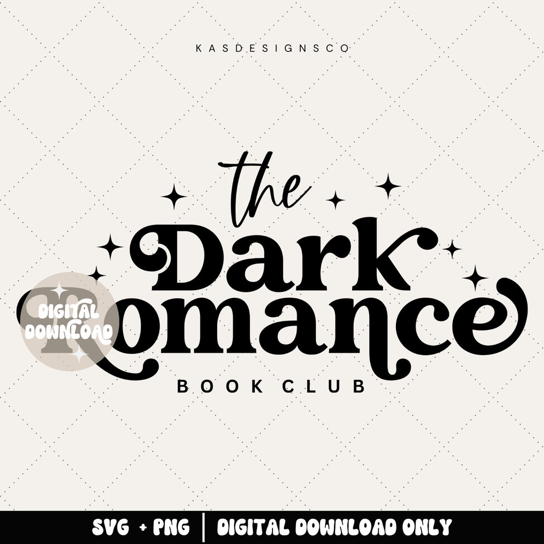 The Dark Romance Book Club Svg, Bookish Svg, Dark Romance Svg, Fiction ...
