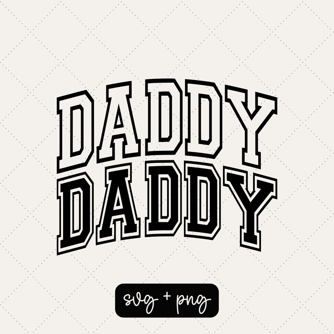 Daddy Svg - Daddy Png - Fatherhood Svg - Fatherhood Life - New Dad ...