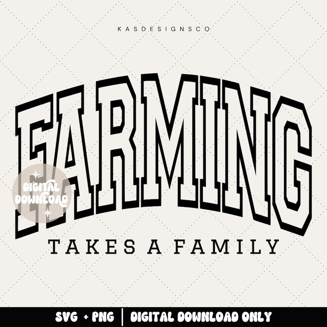 Farming Takes a Family Svg, Farmer Svg, Farmer Png, Farming Life Svg ...