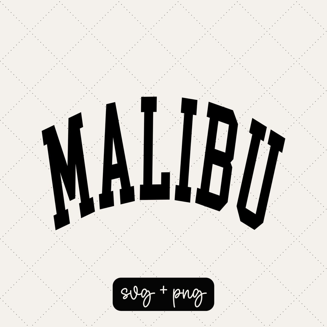 Malibu SVG PNG Iron on Vinyl Project Cricut Cut Files Malibu Shirt Svg ...