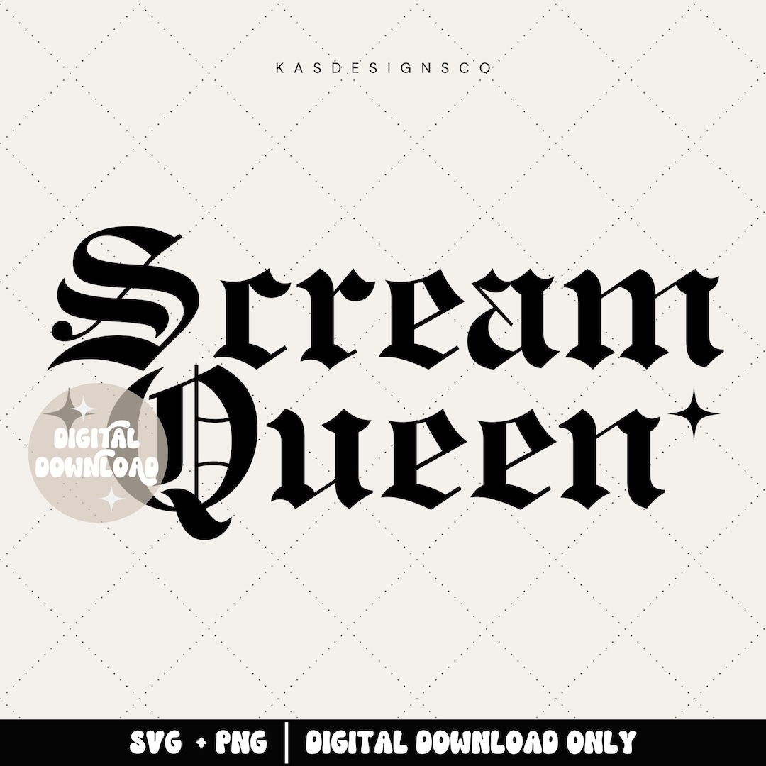 Scream Queen Svg, Halloween Svg, Halloween Queen Svg, Spooky Szn ...