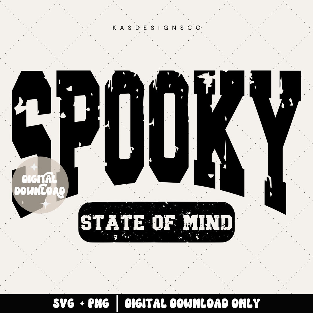 Spooky State of Mind Svg, Spooky Svg, Spooky Season Svg, Spooky Designs ...