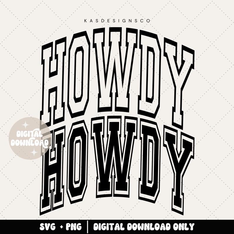 Howdy Svg - Howdy Stacked - Texas Svg - Cowboy Svg - Wild West Svg ...