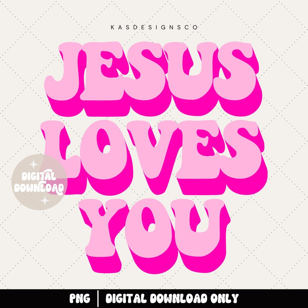 Jesus Loves You Png | Christian Png | Christian Sticker Png | Design ...