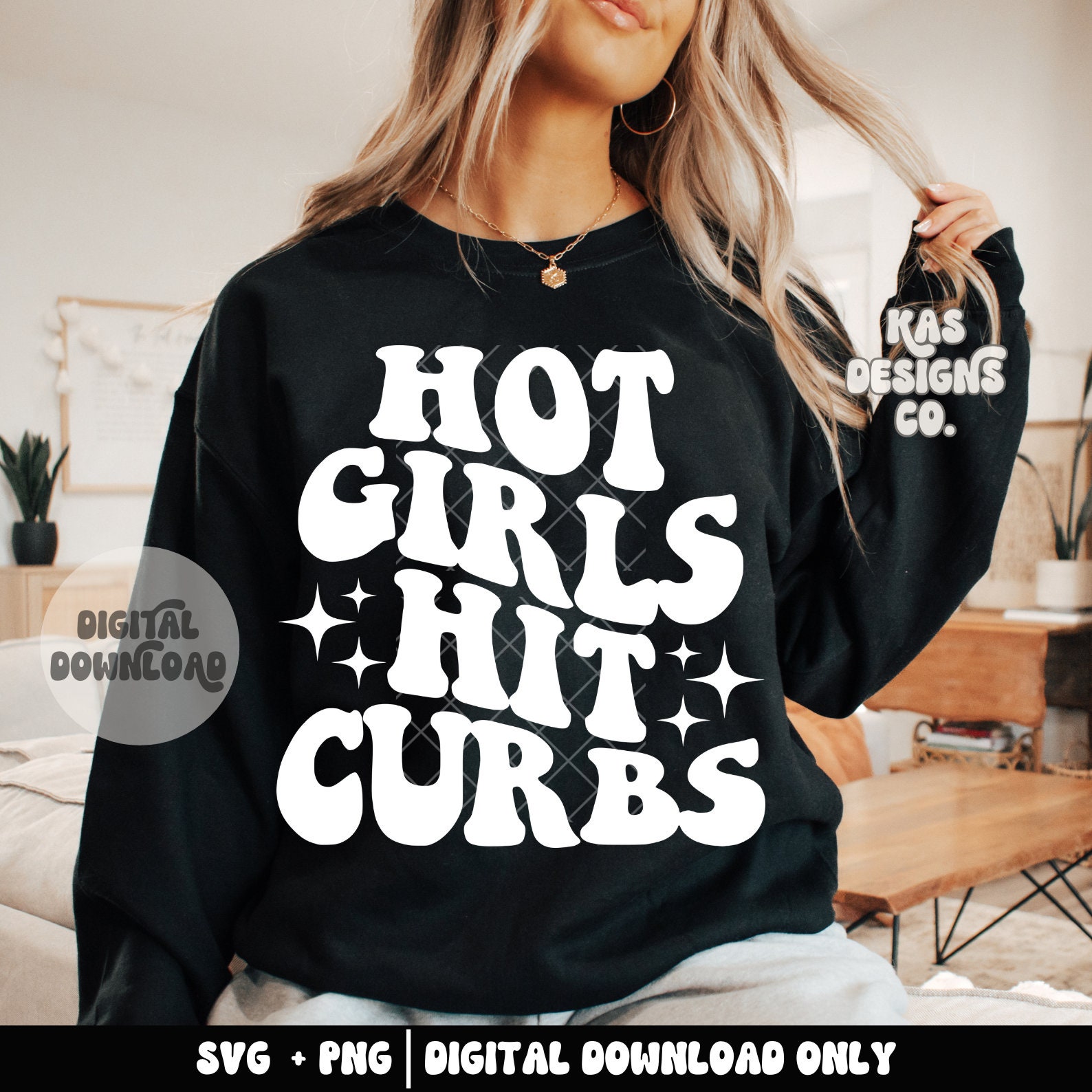 Hot Girls Hit Curbs Svg, Normalize Hitting the Curb, Curb Jokes, Funny ...