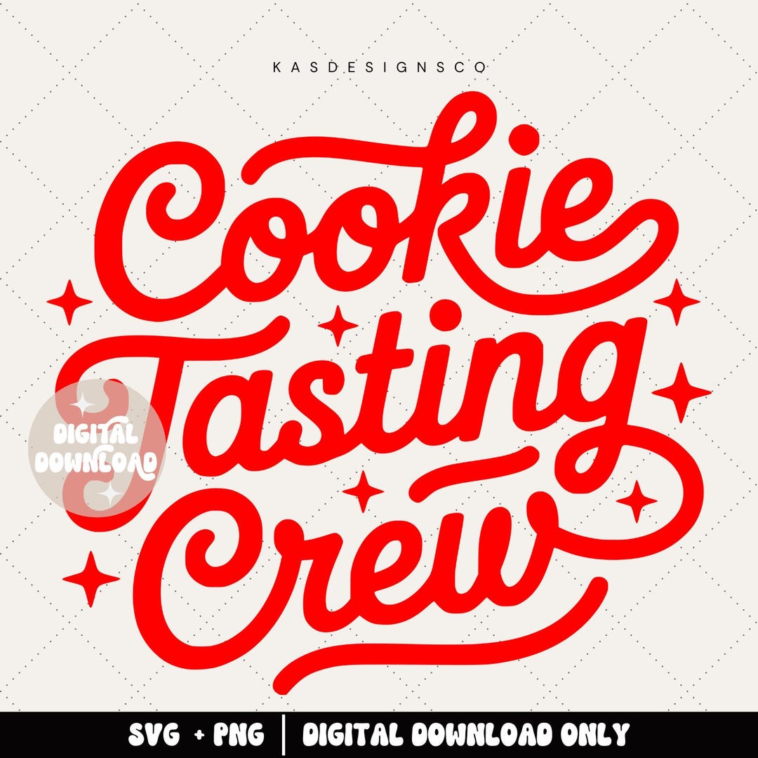 Cookie Tasting Crew | Christmas Svg | Holiday Png | Festive | Digital ...