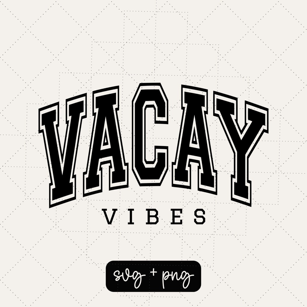 Vacay Vibes Svg, Vacay Svg Png, Family Vacay Svg, Cute Svgs, Vacation ...