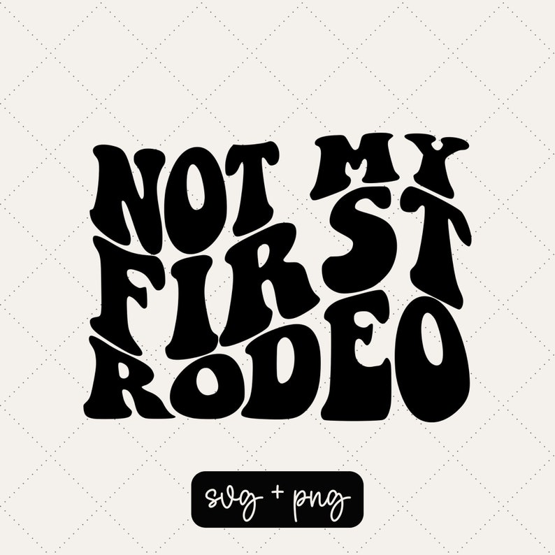 Not My First Rodeo Svg Country Boy Svg Country Girl Svg - Etsy