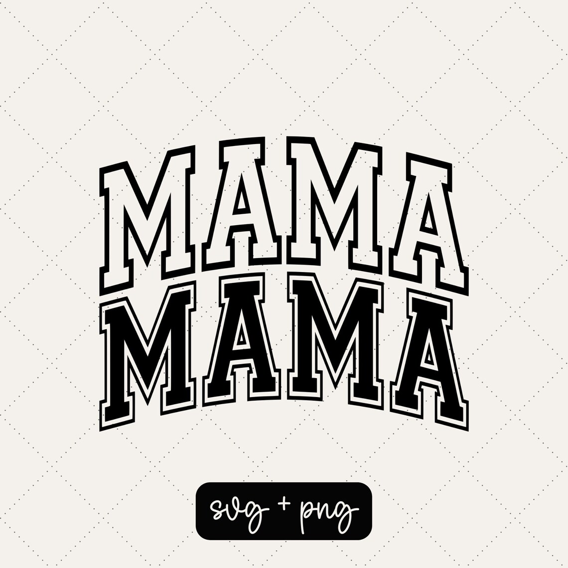 Mama Svg Mom Life Mom Svg Mama Png Mama Tshirt Mama Etsy