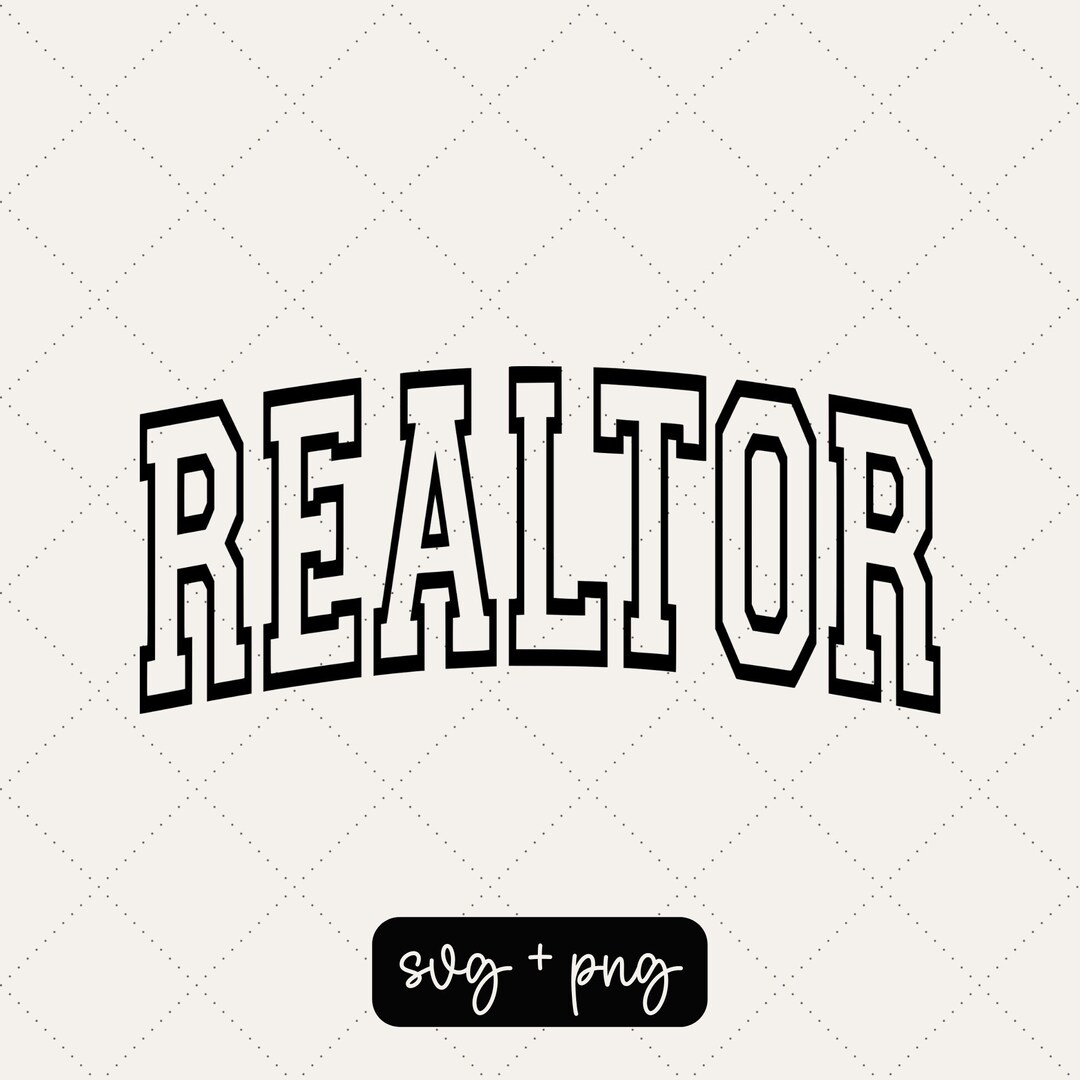 Realtor Svg Realtor Png Design Only Realtor Shirt - Etsy