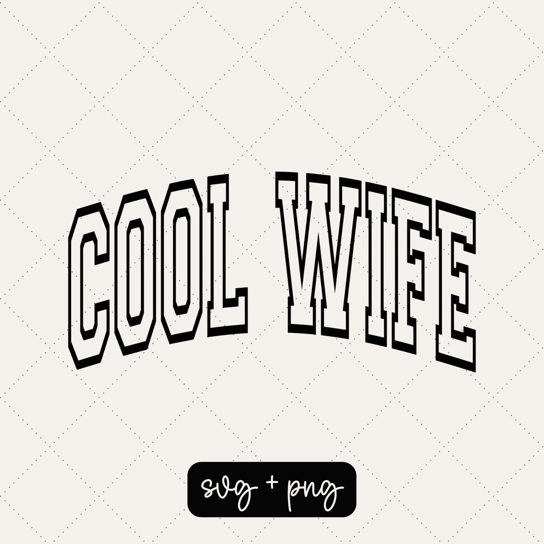 Cool wife svg Cool svg Outline svg svg png Cut file Sublimation svg ...