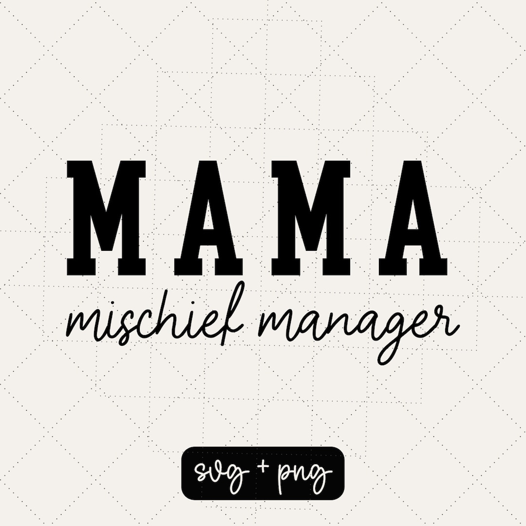 Mama Mischief Manager Mama Svg Mama Mischief Manager Svg - Etsy