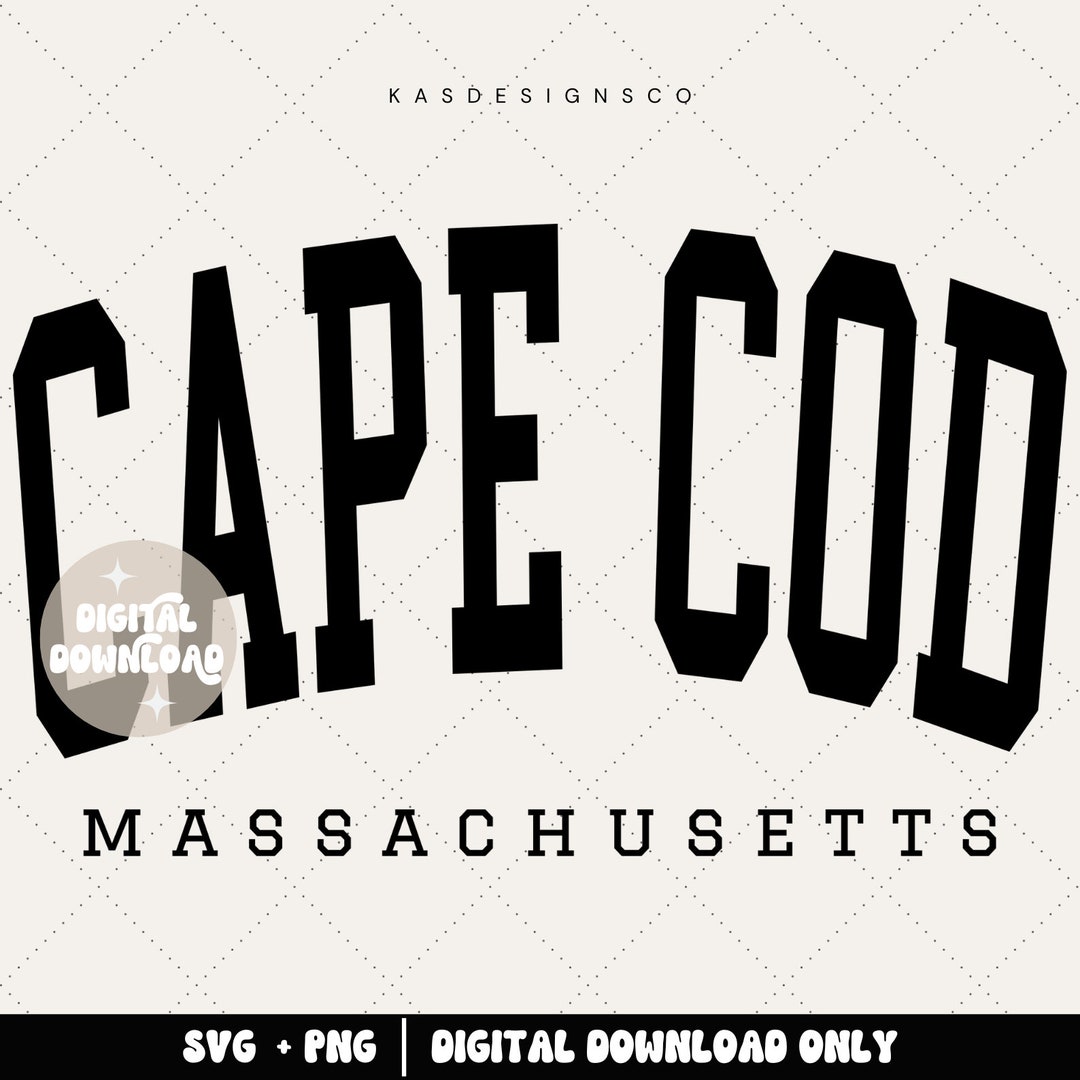 Cape Cod Massachusetts - Cape Cod SVG - Design Only - Cape Cod ...