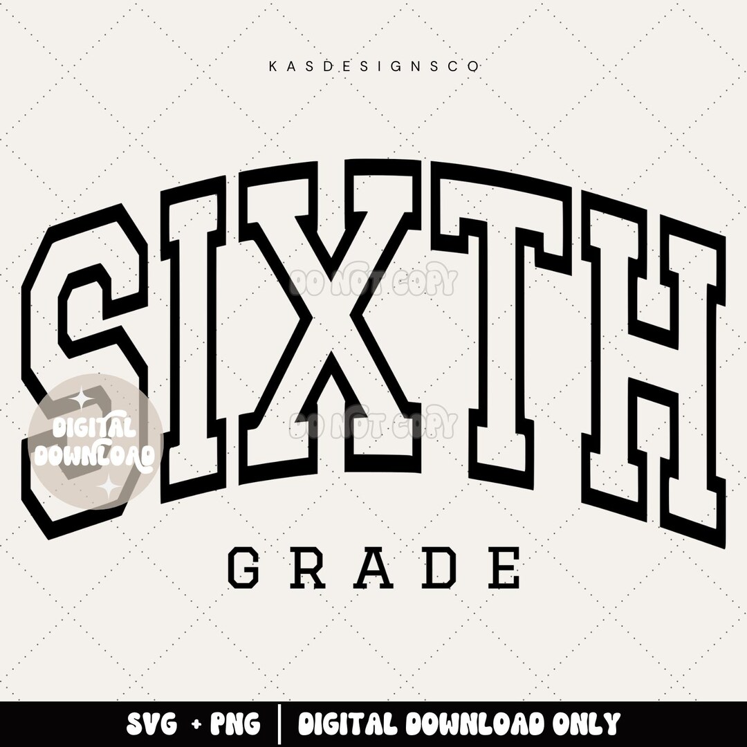 Sixth Grade Svg, Sixth Grade Png, 6th Grade Life, Preteen Png, School ...