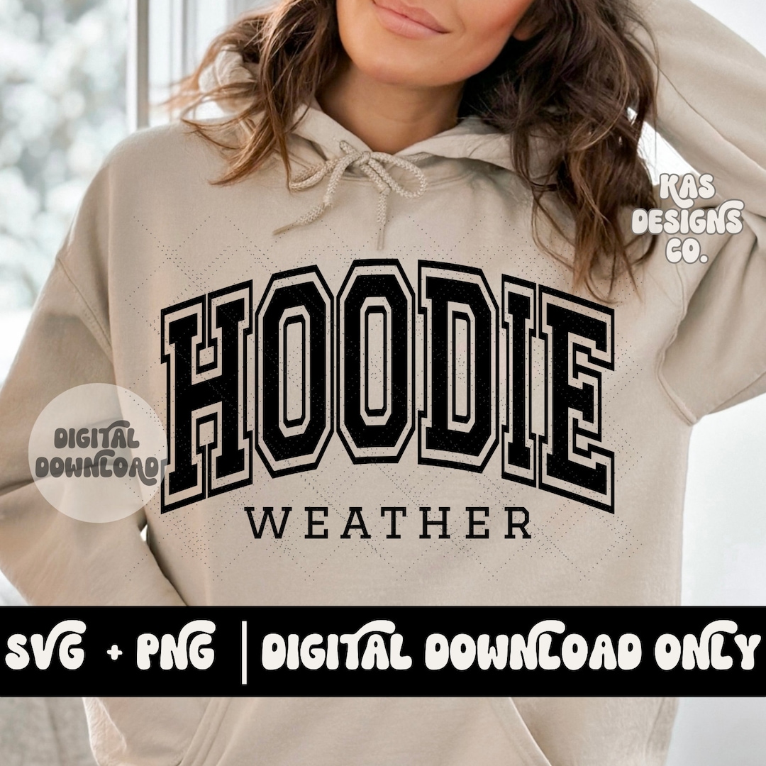 Hoodie Svg, Sweatshirt Svg, Coffee Weather Svg, Sweater Weather Svg ...