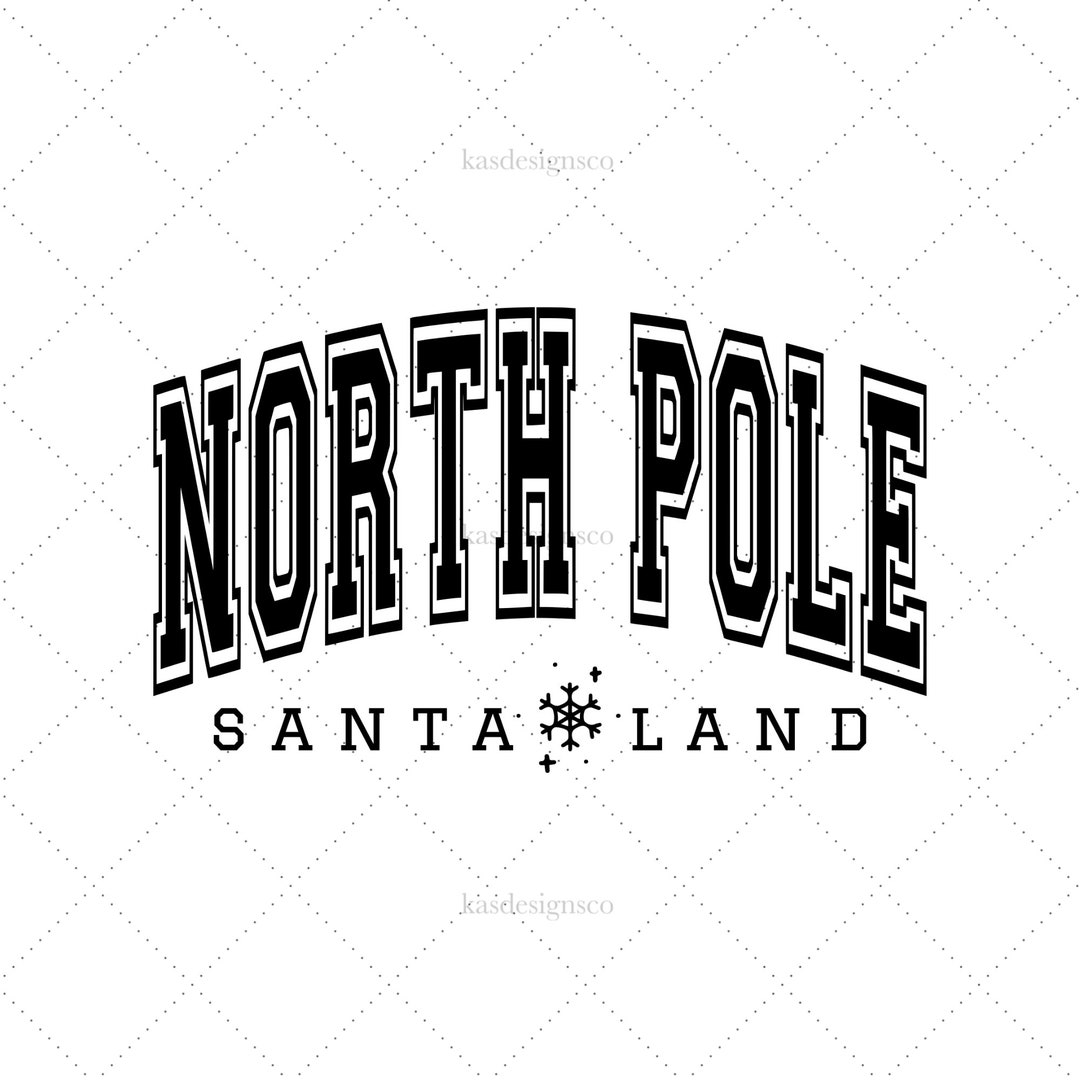 North Pole Svg North Pole Png Santaland Svg Winter Svg - Etsy